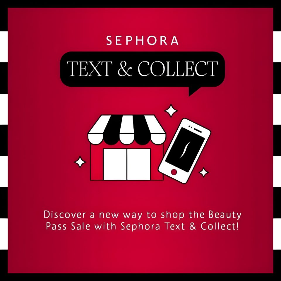 Sephora Text & Collect, Pesanan Sedia Diambil Dalam Masa 2 Jam – Tajria